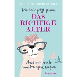 Ich habe jetzt genau das richtige Alter