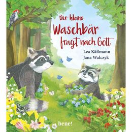 bene! Der kleine Waschb&auml;r fragt nach Gott