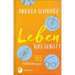 Patmos-Verlag Leben - was sonst!