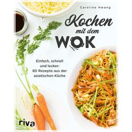 Riva Verlag Kochen mit dem Wok