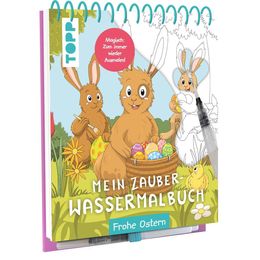 Mein Zauber-Wassermalbuch &raquo;Frohe Ostern&laquo;