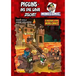 Carlsen Verlag Piglins - bis die Lava zischt! - F&uuml;r Fans von Minecraft