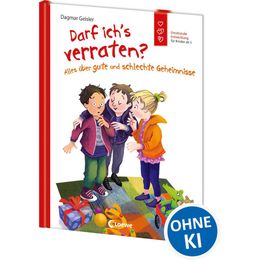 Darf ich's verraten? Alles &uuml;ber gute und schlechte Geheimnisse