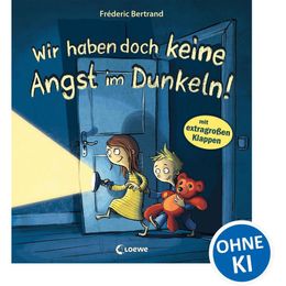 Wir haben doch keine Angst im Dunkeln!