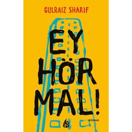 Ey h&ouml;r mal!