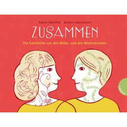Zusammen, Die Geschichte von den Bilder- und den Wortmenschen