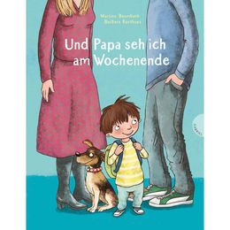Und Papa seh ich am Wochenende