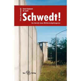 Sonst kommst du nach Schwedt!