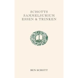 Schotts Sammelsurium Essen & Trinken