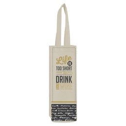 20 x Baumwolltragetasche "life is too short" f&uuml;r 1 Flasche 360 x 120 mm