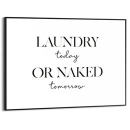 Poster Reinders "Naked Laundry", schwarz-wei&szlig; (farbe bild(er): schwarz, wei&szlig;), B:40cm H:30cm T:1,6cm, Bilder, Poster, Hobbyraum - Schwarz-Wei&szlig; - MDF - Spr&uuml;che - 40x30 cm