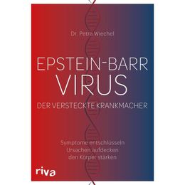 Riva Verlag Epstein-Barr-Virus. Der versteckte Krankmacher
