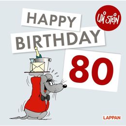 Lappan Verlag Uli Stein: Festtage!: Happy Birthday zum 80. Geburtstag