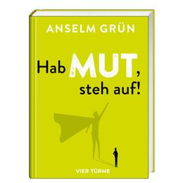 Hab Mut, steh auf!