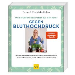 Meine Gesundheitsretter aus der Natur gegen Bluthochdruck