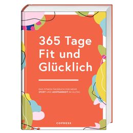 365 Tage Fit und Gl&uuml;cklich