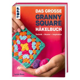 Das gro&szlig;e Granny Square H&auml;kelbuch