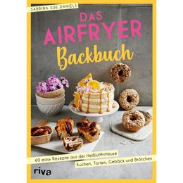 Riva Verlag Das Airfryer-Backbuch