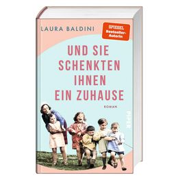 Piper Verlag GmbH Und sie schenkten ihnen ein Zuhause