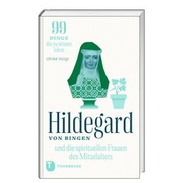 Hildegard & die spirituellen Frauen des Mittelalters