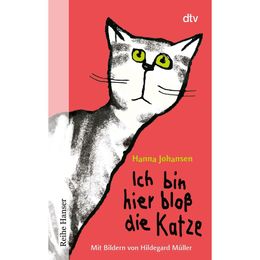 dtv Verlagsgesellschaft Ich bin hier blo&szlig; die Katze