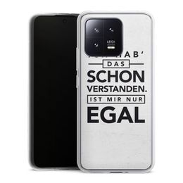 DeinDesign Xiaomi 13 Handy Silikon H&uuml;lle Case transparent Handyh&uuml;lle Spruch Sayings Statement Silikon Case