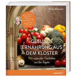 Gesunde Ern&auml;hrung aus dem Kloster