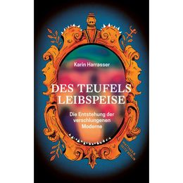 Des Teufels Leibspeise