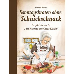 Edition XXL Sonntagsbraten ohne Schnickschnack