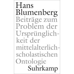 Beitr&auml;ge zum Problem der Urspr&uuml;nglichkeit der mittelalterlich-scholastischen Ont...
