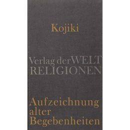 Kojiki - Aufzeichnung alter Begebenheiten