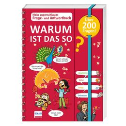 Mein superschlaues Frage- und Antwortbuch - Warum ist das so?