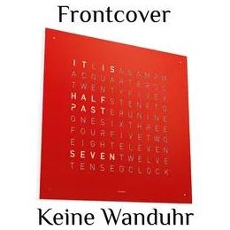 Frontcover f&uuml;r QLOCKTWO Earth 45 KEINE UHR Steel Series Red Pepper Englisch