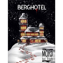 Mord bei Tisch: Berghotel