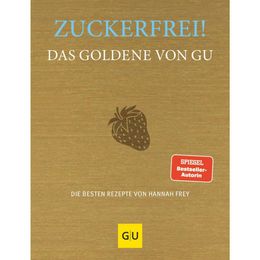 Zuckerfrei! Das Goldene von GU