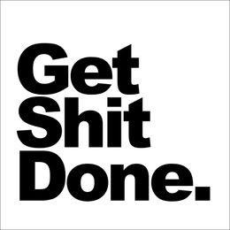 Pro Art Keilrahmenbild GET SHIT DONE