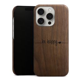 DeinDesign iPhone 15 Pro Handy Holz H&uuml;lle Holz Schutzh&uuml;lle Echtholz Handyh&uuml;lle Statement Motiv Ohne Hintergrund Happiness Holz Slim Case