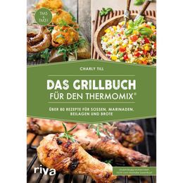 Riva Verlag Das Grillbuch f&uuml;r den Thermomix&reg;