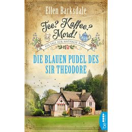 Tee? Kaffee? Mord! - Die blauen Pudel des Sir Theodore