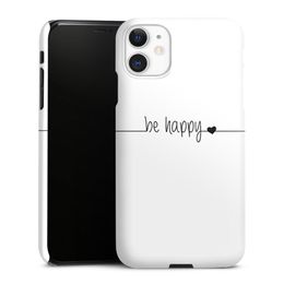 DeinDesign iPhone 11 Handy Premium Case Smartphone Handyh&uuml;lle Schutzh&uuml;lle gl&auml;nzend Sayings Statement Happiness Premium Case