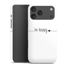 DeinDesign iPhone 17 Pro Max Handy Premium Case Smartphone Handyh&uuml;lle Schutzh&uuml;lle gl&auml;nzend Statement Happiness Sayings Premium Case