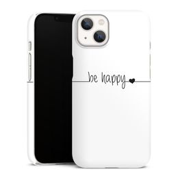 DeinDesign iPhone 13 Handy Premium Case Smartphone Handyh&uuml;lle Schutzh&uuml;lle matt Statement Happiness Sayings Premium Case