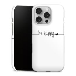 DeinDesign iPhone 16 Pro Handy Premium Case Smartphone Handyh&uuml;lle Schutzh&uuml;lle matt Statement Happiness Sayings Premium Case