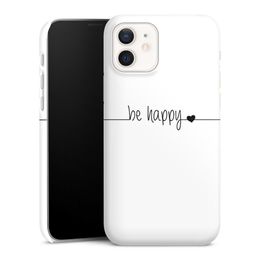 DeinDesign iPhone 12 Handy Premium Case Smartphone Handyh&uuml;lle Schutzh&uuml;lle matt Statement Happiness Sayings Premium Case