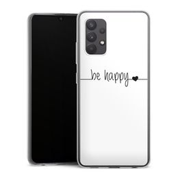 DeinDesign Galaxy A32 4G Handy Silikon H&uuml;lle Case transparent Handyh&uuml;lle Statement Happiness Sayings Silikon Case