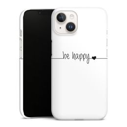 DeinDesign iPhone 14 Handy Premium Case Smartphone Handyh&uuml;lle Schutzh&uuml;lle matt Statement Happiness Sayings Premium Case