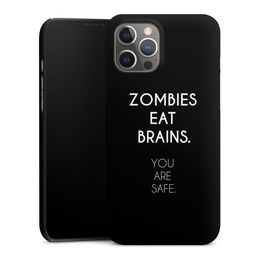 DeinDesign iPhone 12 Pro Max Handy Premium Case Smartphone Handyh&uuml;lle Schutzh&uuml;lle matt Statement Funny Zombie Premium Case
