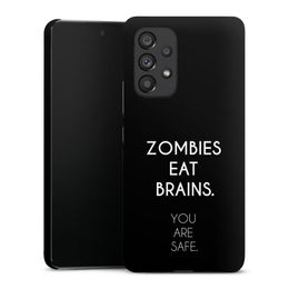 DeinDesign Galaxy A53 5G Handy Premium Case Smartphone Handyh&uuml;lle Schutzh&uuml;lle gl&auml;nzend Funny Zombie Statement Premium Case