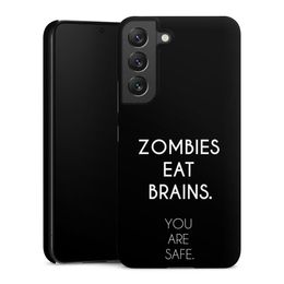 DeinDesign Galaxy S22 Handy Premium Case Smartphone Handyh&uuml;lle Schutzh&uuml;lle matt Statement Funny Zombie Premium Case