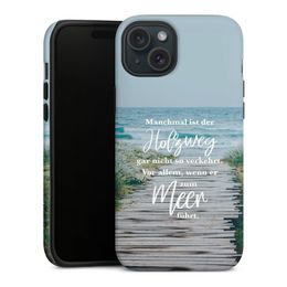 DeinDesign iPhone 15 Plus Handy Panzer Handyh&uuml;lle robuste Outdoor H&uuml;lle Schutzh&uuml;lle matt Statement Beach Spruch Tough Case